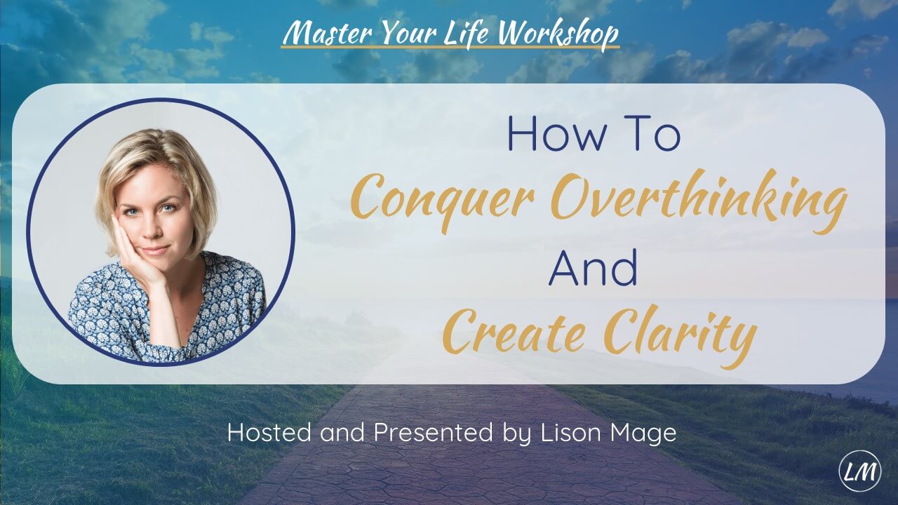 Master Your Life Workshop - Lison Mage